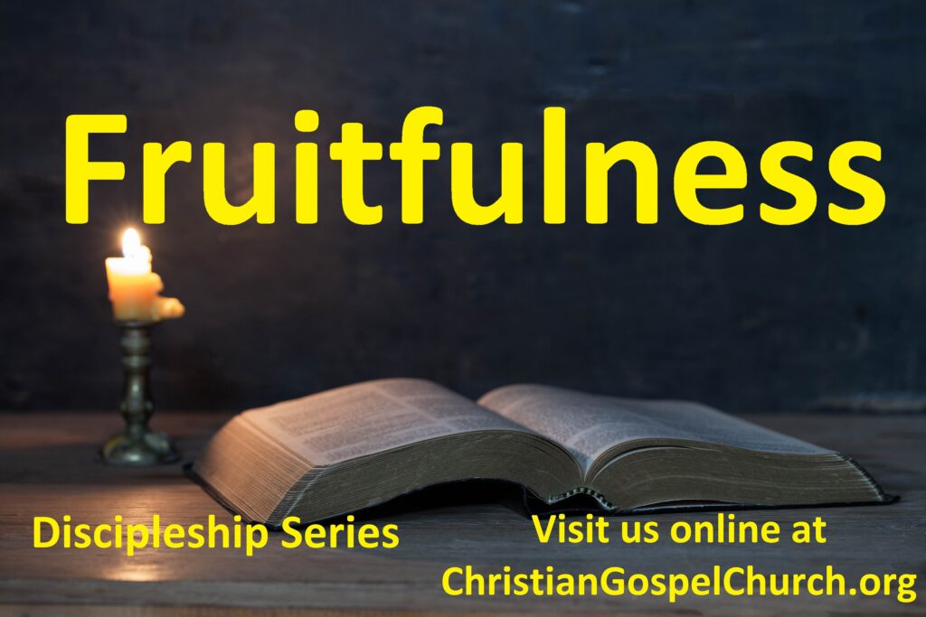 Fruitfulness – The Gospel Church